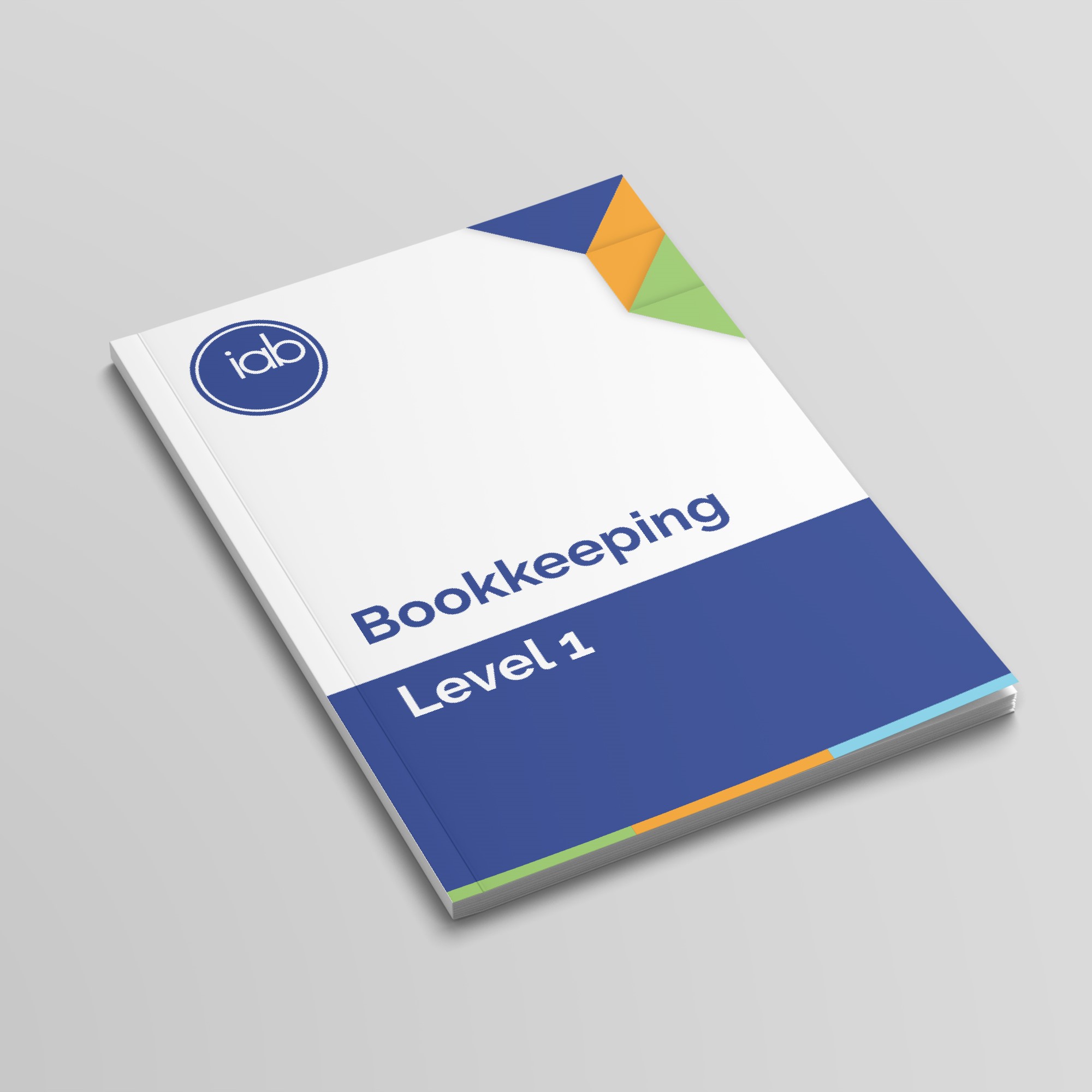 Level 1 Bookkeeping RQF – Study Textbook - IAB | Institute of ...