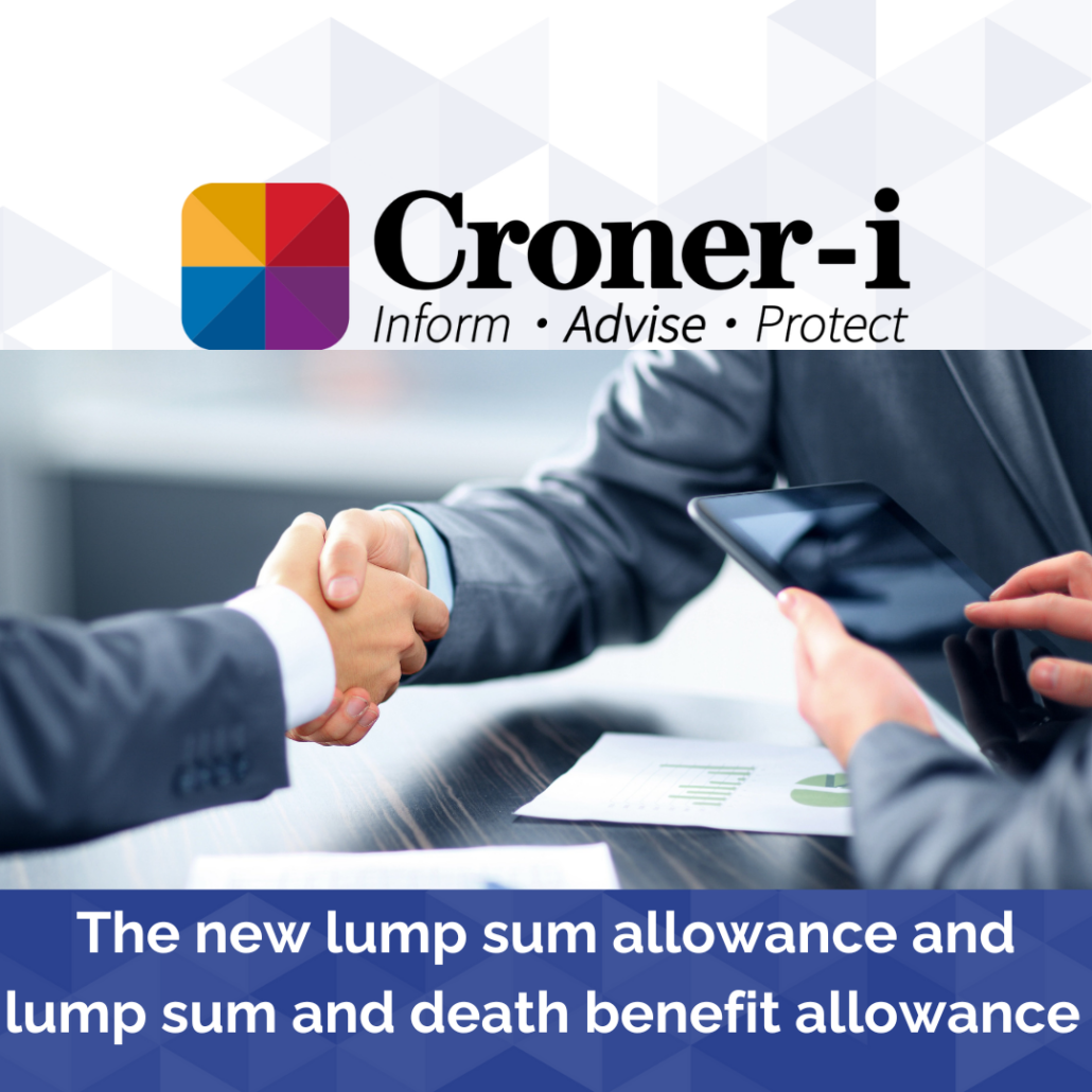 New Lump Sum Allowance And Death Benefit Allowance Explained